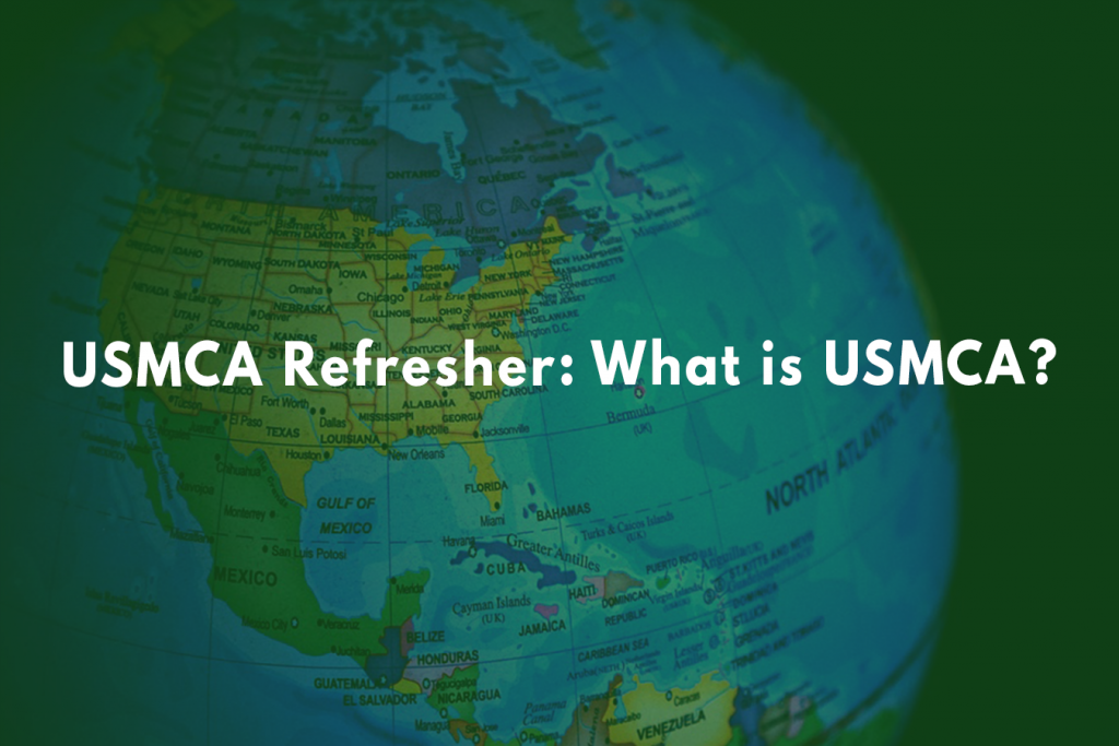 USMCA Refresher: What is USMCA? | Clearit USA