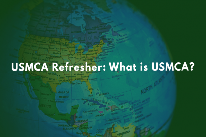 USMCA Refresher: What is USMCA? | Clearit USA
